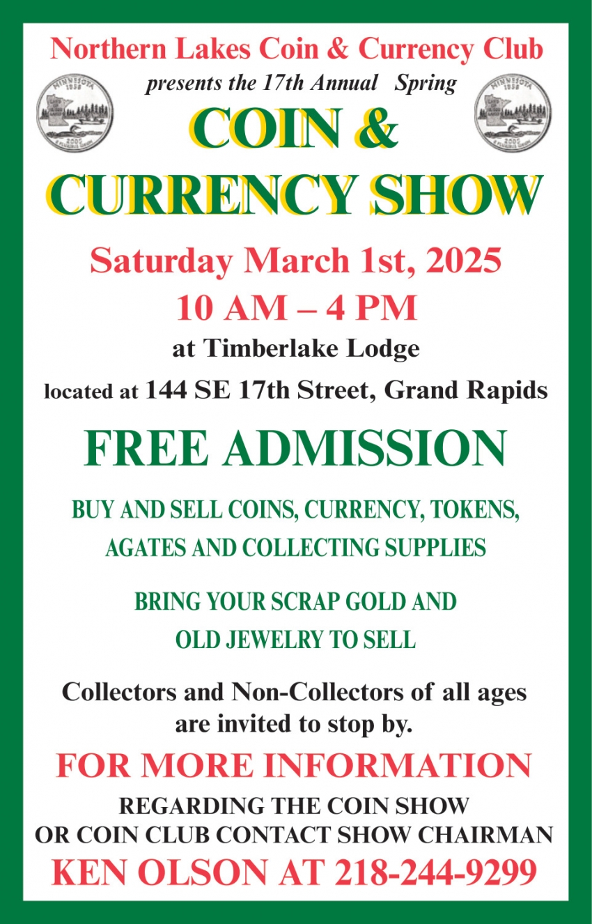 Coin & Currency Show, Northern Lakes Coin & Currency Club, Grand Rapids, MN